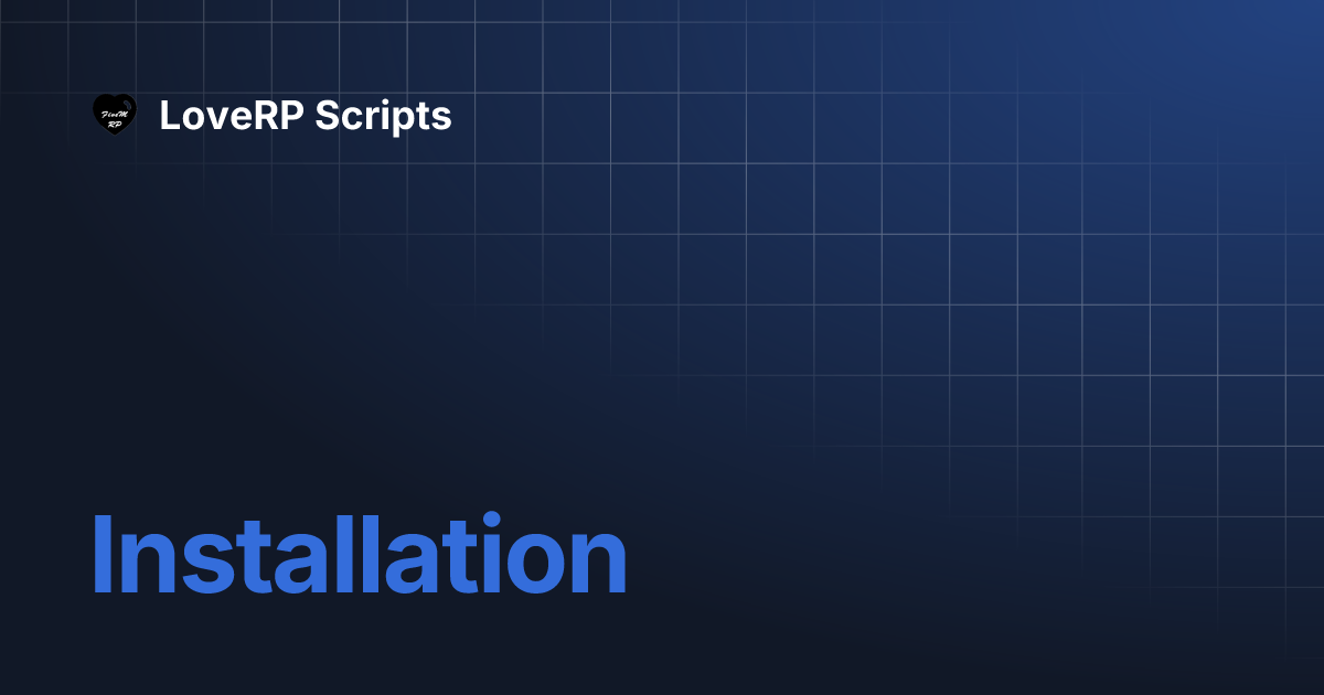 Installation | LoveRP Scripts