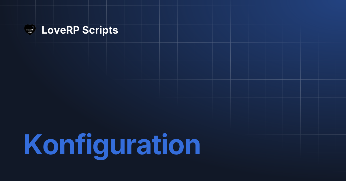 Konfiguration | LoveRP Scripts
